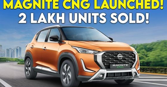 Nissan Magnite CNG Launched in India | 2 Lakh Units Sold Since 2020 ...